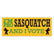 I’m Pro Sasquatch and I Vote Bigfoot | Vinyl Sticker – Little Bay Root